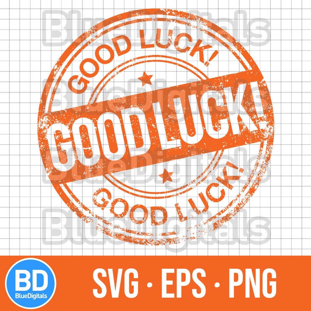 Good Luck Rubber Stamp SVG | Good Luck Stamp EPS Vector | Good Luck PNG ...