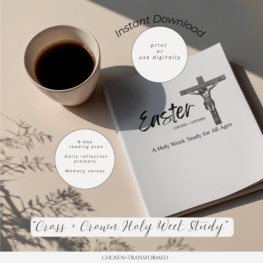 Holy Week Easter Bible Study | Cross + Crown Christian Homeschool PDF ...