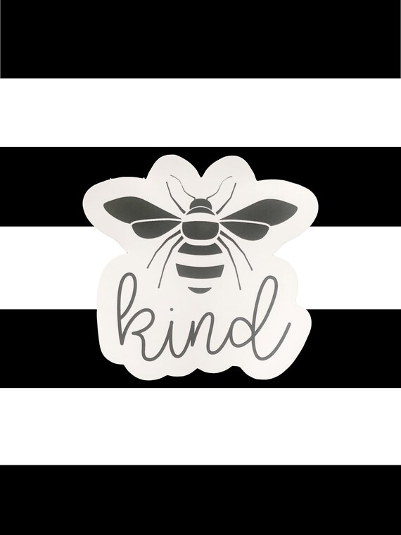 Bee Kind Vinyl Decal Car Decal Tumbler YETI Decal | Etsy