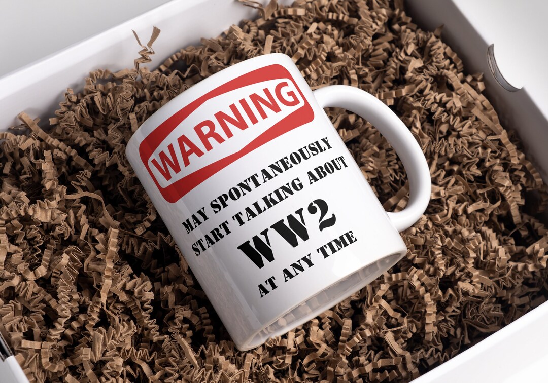 Funny WW2 Mug - Perfect Gift for WW2 Fans & History Buffs - Unique ...