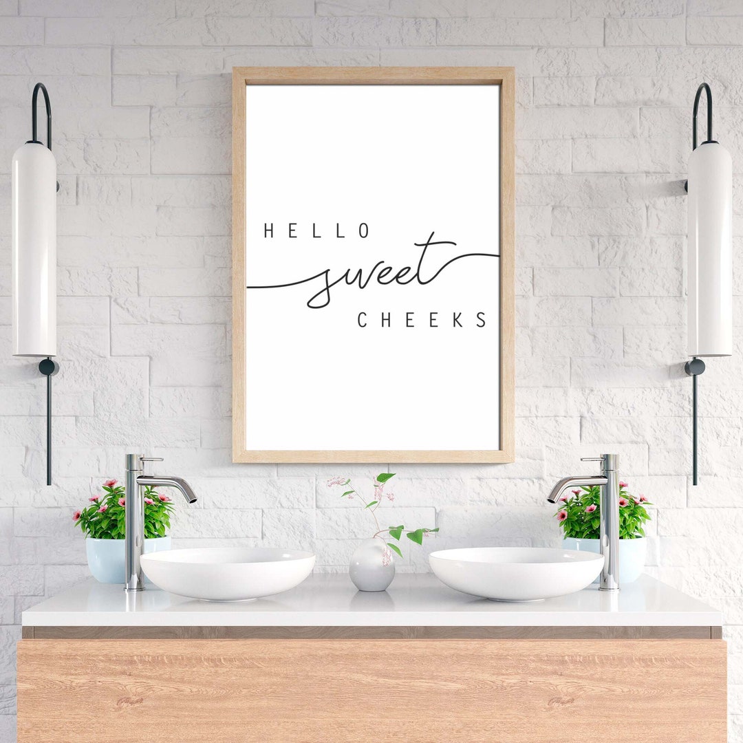 Hello Sweet Cheeks Printable Poster,bathroom Wall Art,minimal Bath ...
