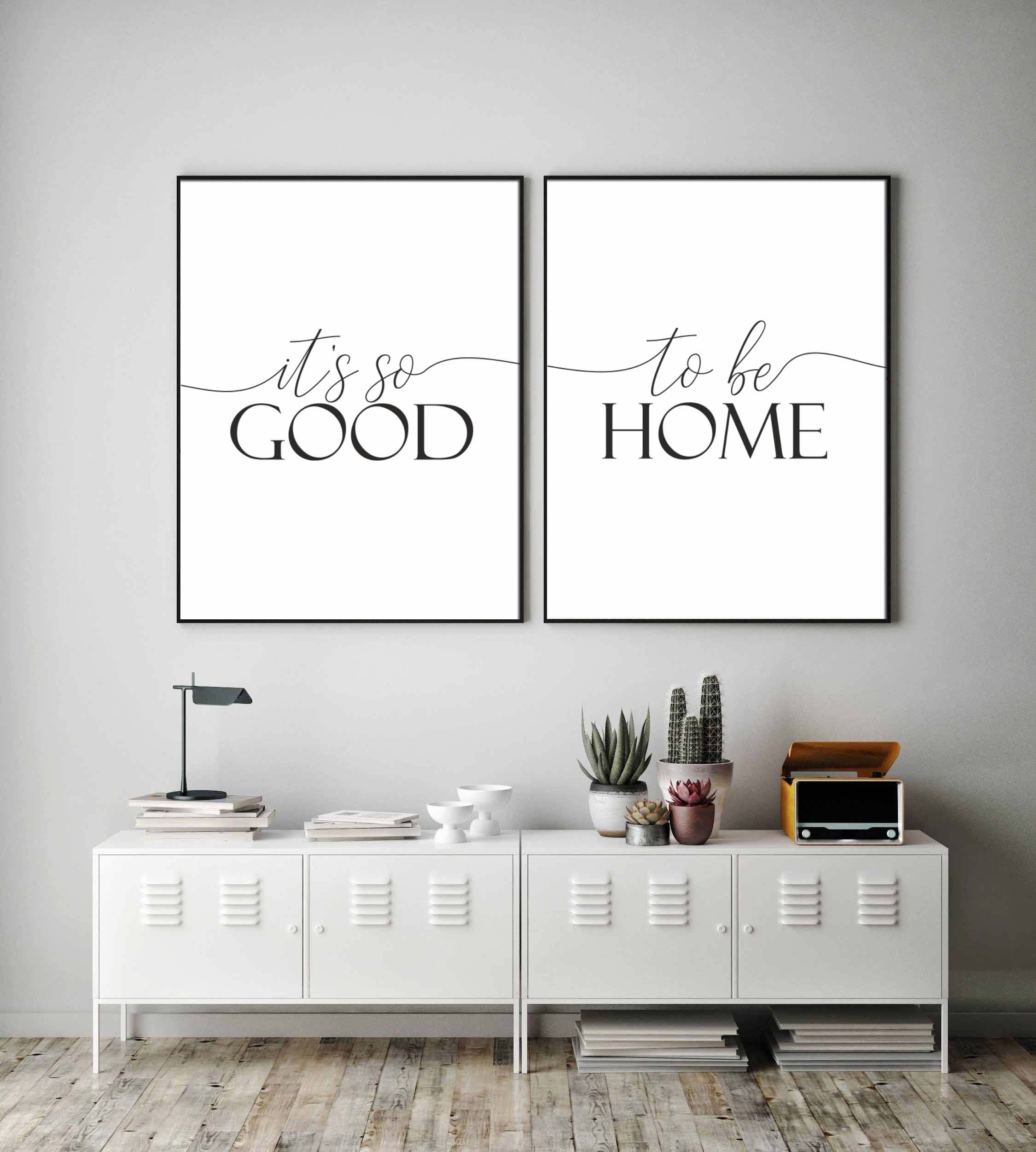 It's so Good to Be Home Printable Set of 2,entryway Decor,over Console ...