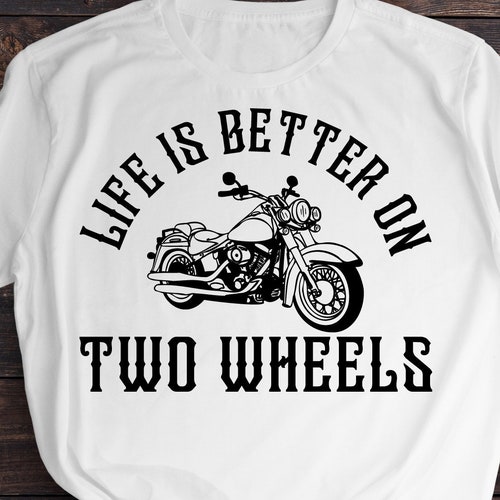 Motorcycle Svg Two Wheels Svg Funny Motor Bike Saying Svg - Etsy