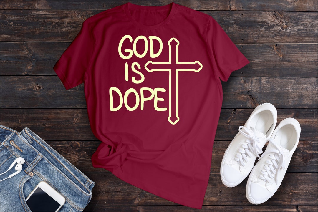 God is Dope Svg, Christian Svg, Bible Quote Svg, Scripture Svg, Blessed ...