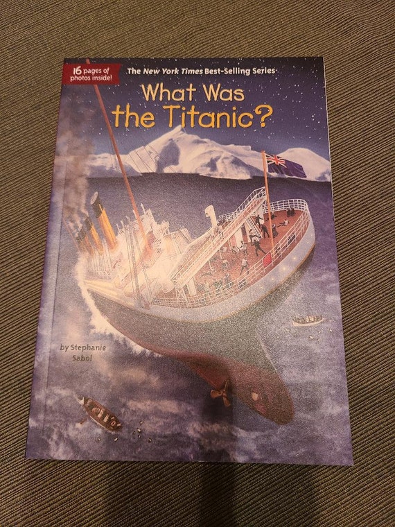 Book: What Was the Titanic by Stephanie Sabol - Etsy