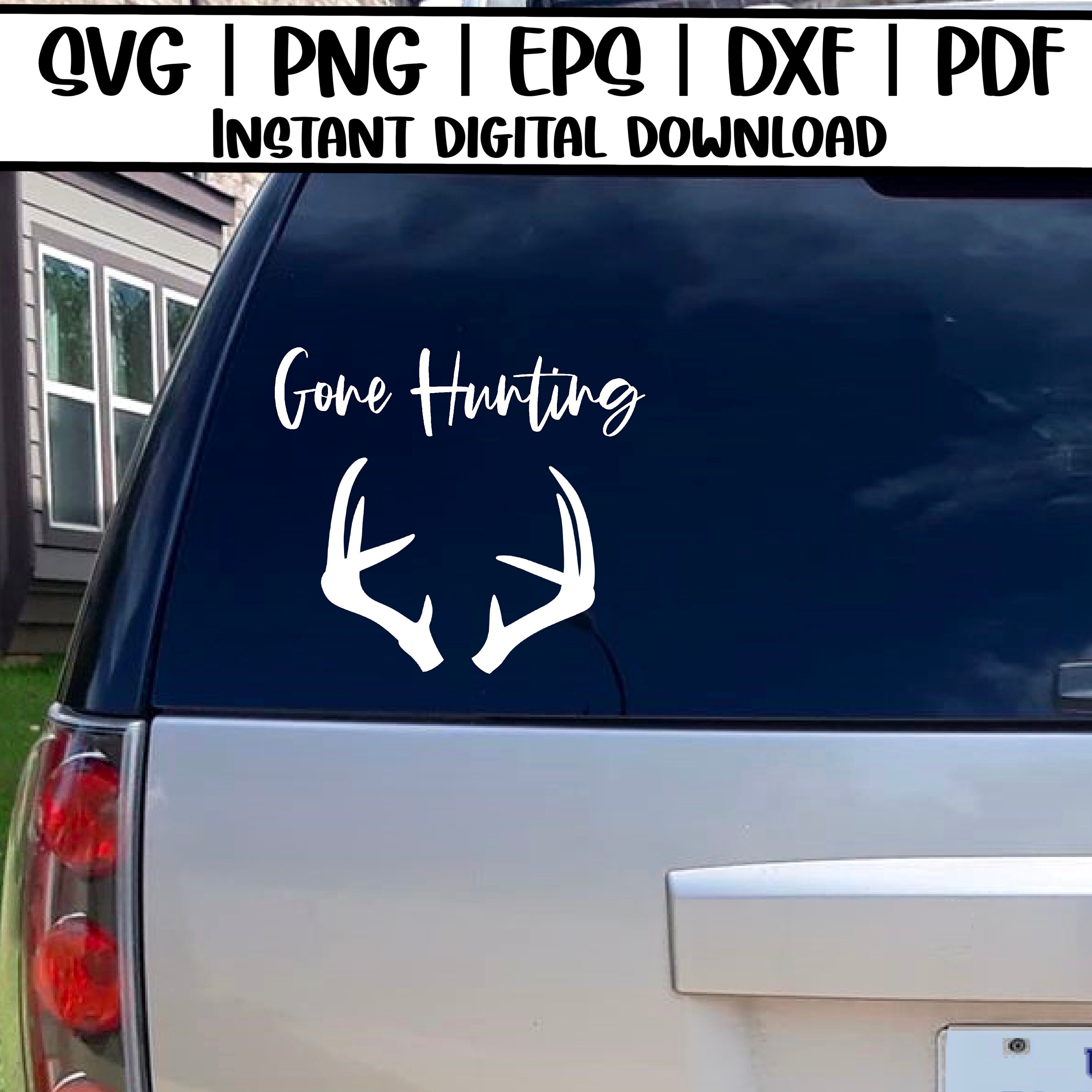 Gone Hunting Deer Antlers SVG and PNG Digital Download Gone | Etsy