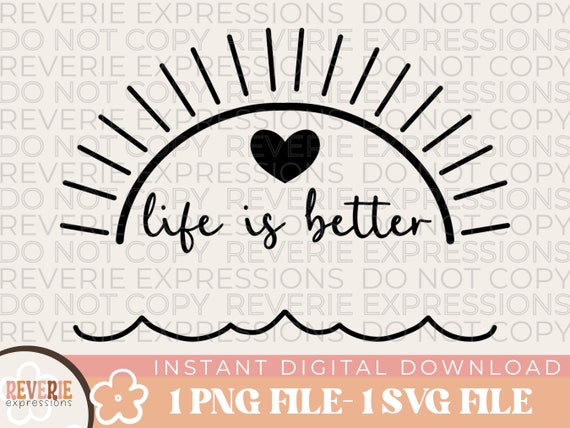 Life is Better Customizable Template SVG and PNG Life Design - Etsy