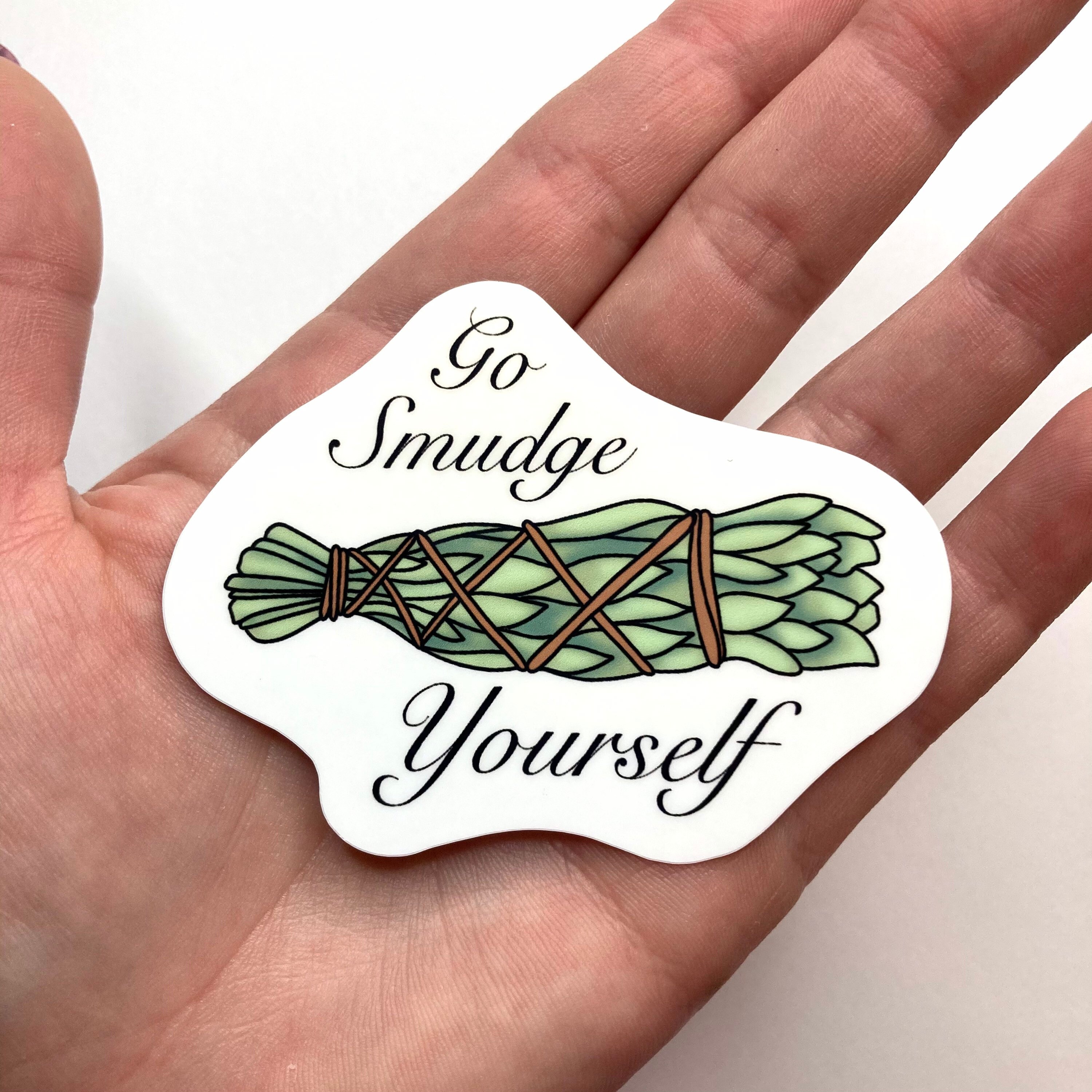 Go Smudge Yourself Sticker Smudge witchy sticker - Etsy 日本
