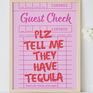 Guest Check Print Bar Cart Art Plz Tell Me They Have Tequila Trendy Wall Art Guest Check Poster ...
