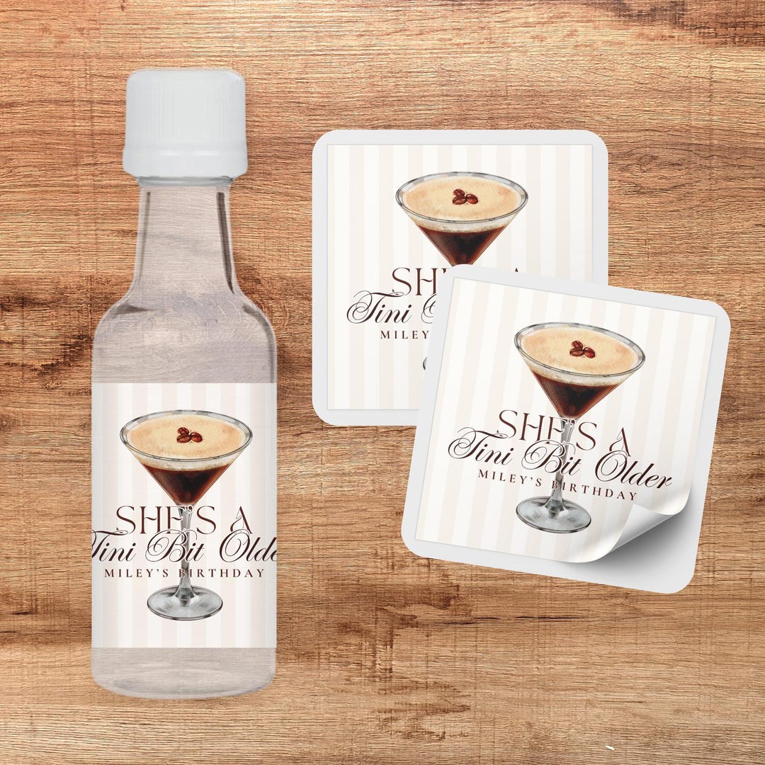 Tini Bit Older Shot Labels | Espresso Martini Birthday Favors | Custom ...