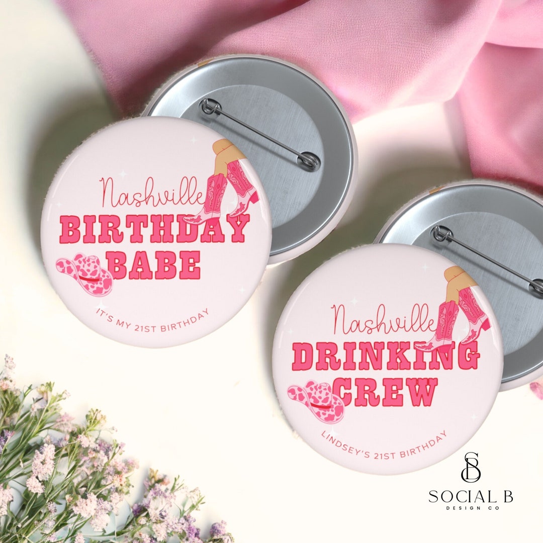 Nashville Birthday Babe Button | Nashville Birthday Buttons | Birthday ...
