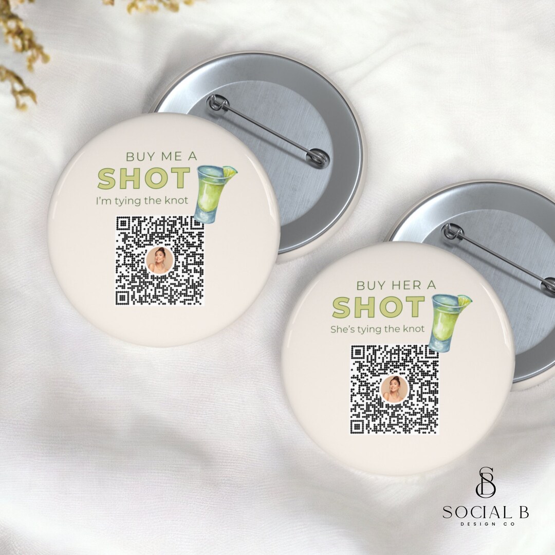Buy Me a Shot I'm Tying the Knot QR Code Buttons | Buy the Bride a ...