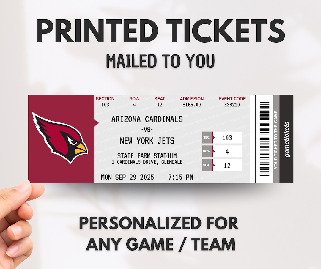 Arizona Cardinals Game Tickets, Custom Cardinals Game Tickets, Printed Physical Arizona ...
