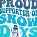 Proud Supporter of Snow Days Svg Png, Funny Teacher Crew Svg, Funny ...