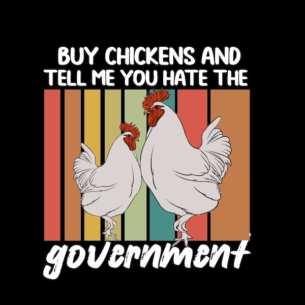 Buy Me Chickens Government Png - Etsy