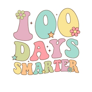 100 Days Smarter Svg Png, Happy 100th Day of School Svg, 00 Days of ...