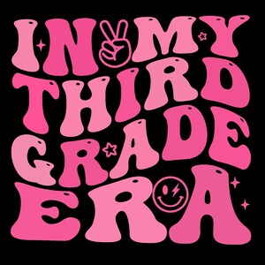 In My Third Grade Era, Back to School Teacher Student Svg, 3rd Teacher ...