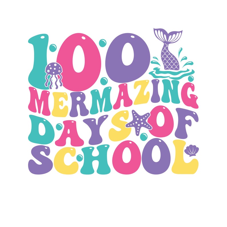 100 Days of School Svg Png, 100 Mermazing Days of School Mermaid Svg ...