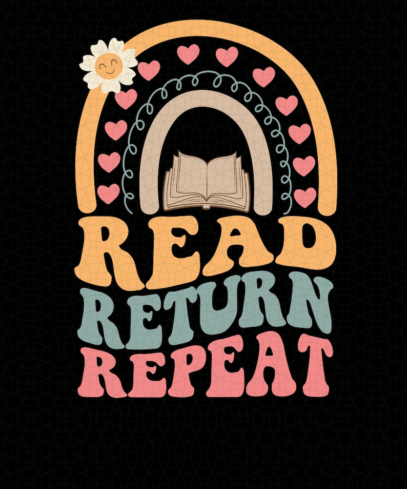 Read Return Repeat Svg Png, Librarian Book Lover Gifts Svg, Read Return ...