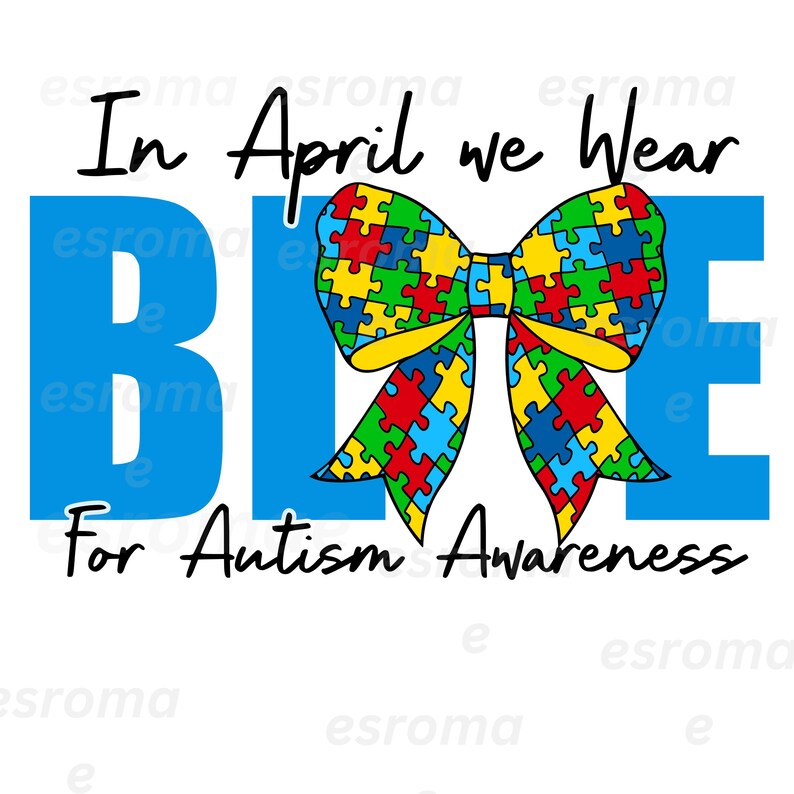 In April We Wear Blue Autism Svg Png, Acceptance Bow, Autism Awareness ...