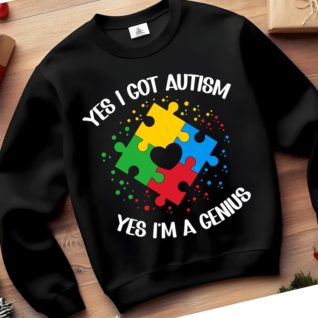 Autism Awareness Svg Png, Yes I Got Autism, Yes I'm A Genius Svg Png ...