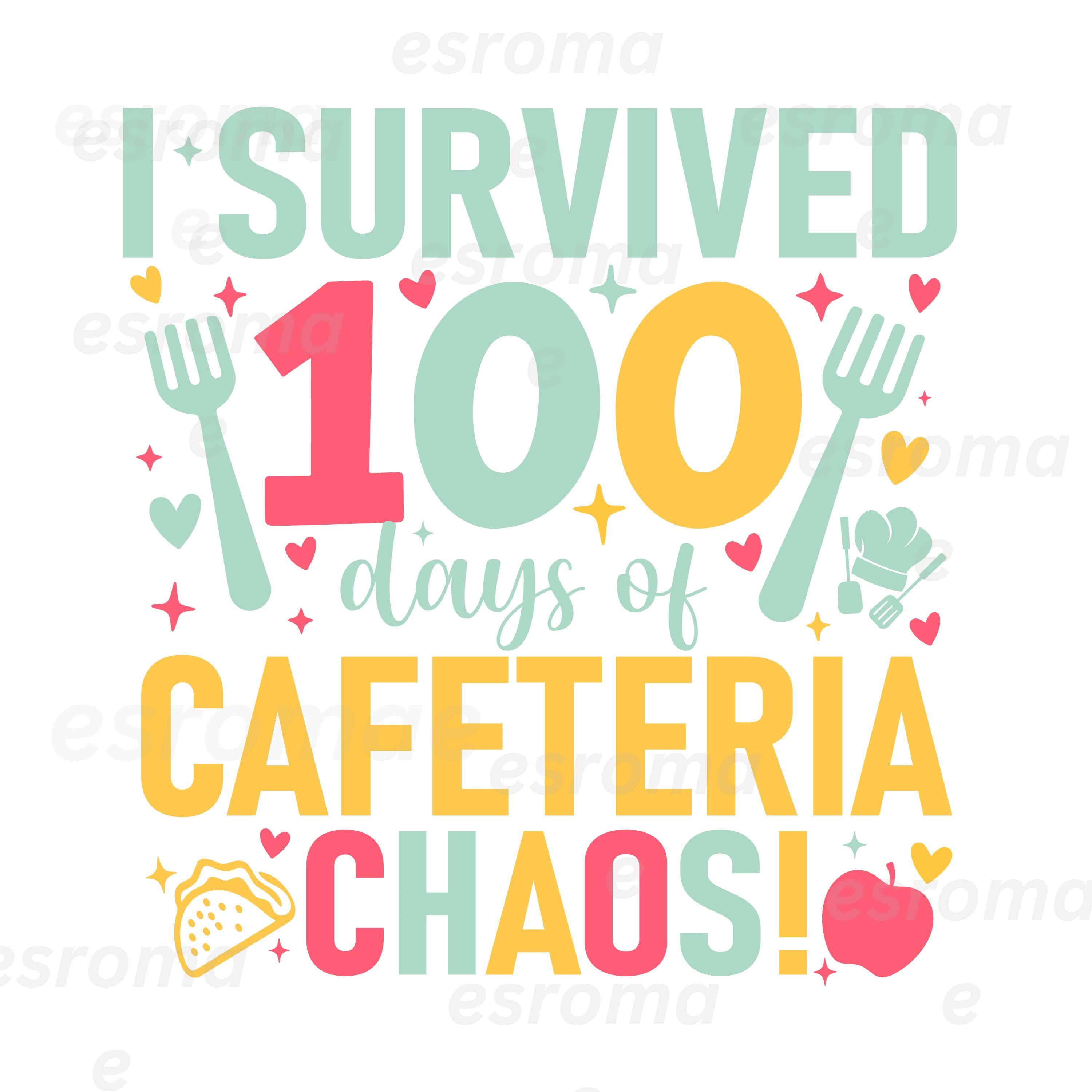 I Survived 100 Days of School Cafeteria Chaos Svg Png, Lunch Lady ...