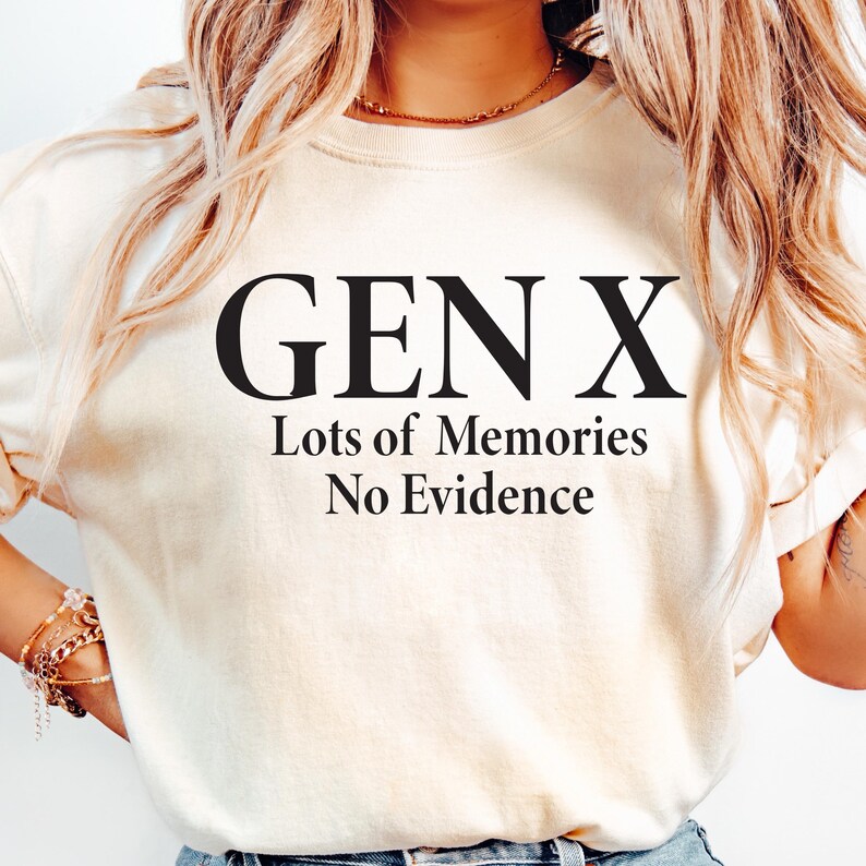 Gen X Lots of Memories No Evidence PNG - Etsy