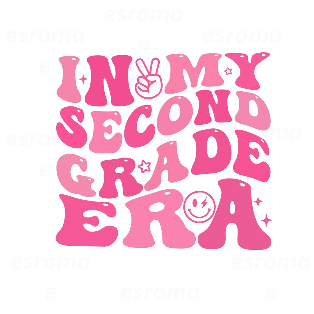 In My Second Grade Era Svg Png, Back to School Teacher Student Svg, 2nd ...