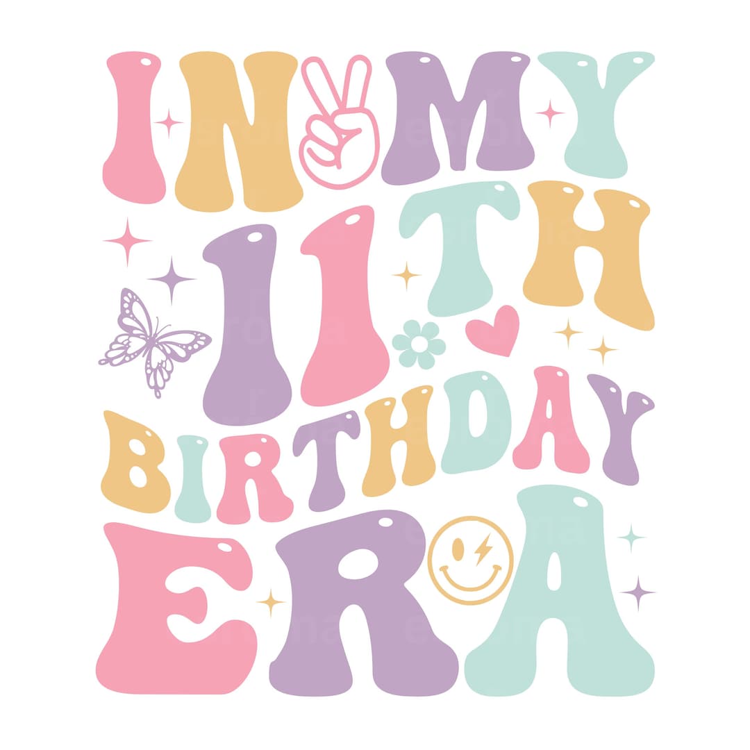 In My 11th Birthday Era Svg Png, Groovy 11 Year Old Birthday Svg, Bday ...
