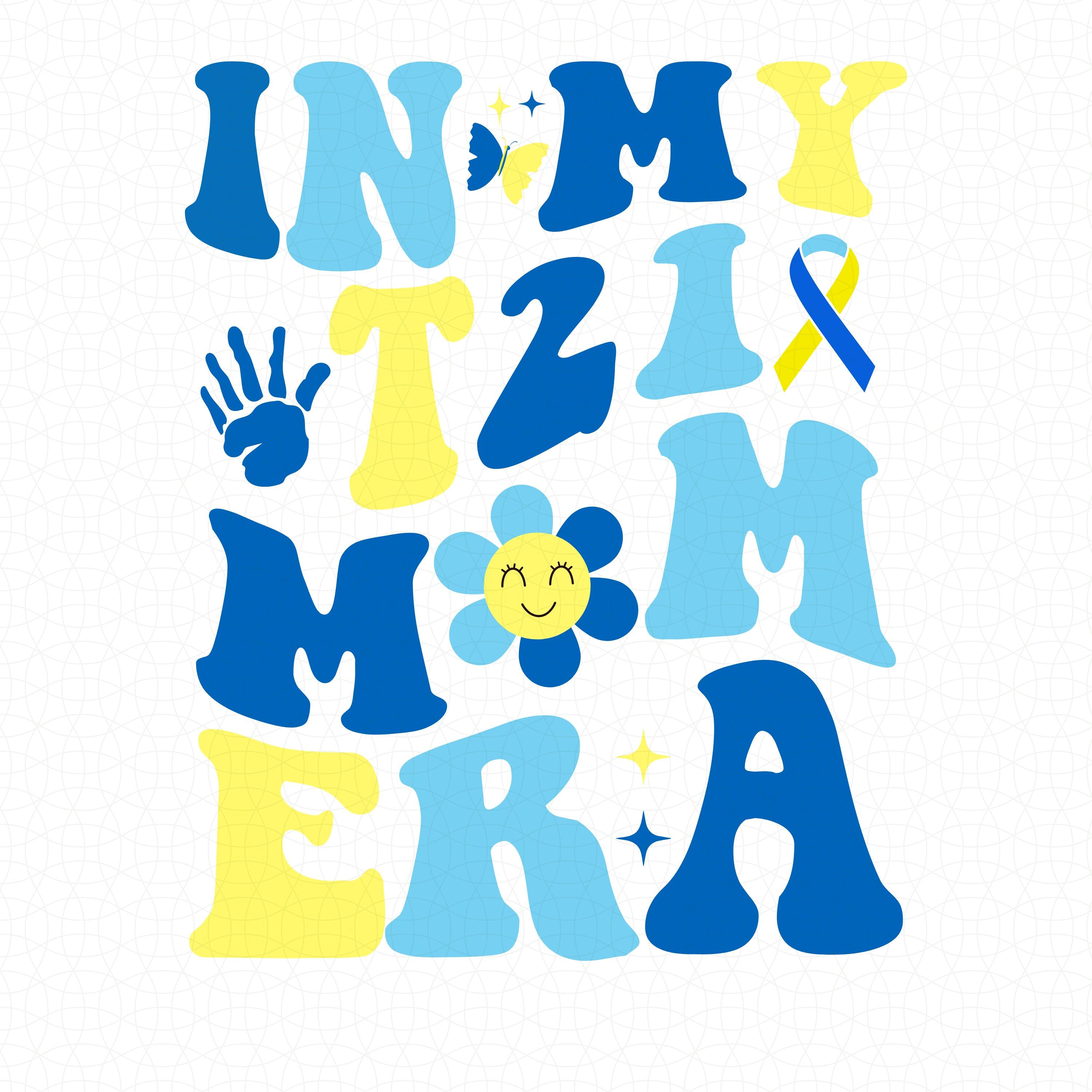 In My T21 Mom Era Svg Png, Down Syndrome Awareness Svg,down Syndrome ...