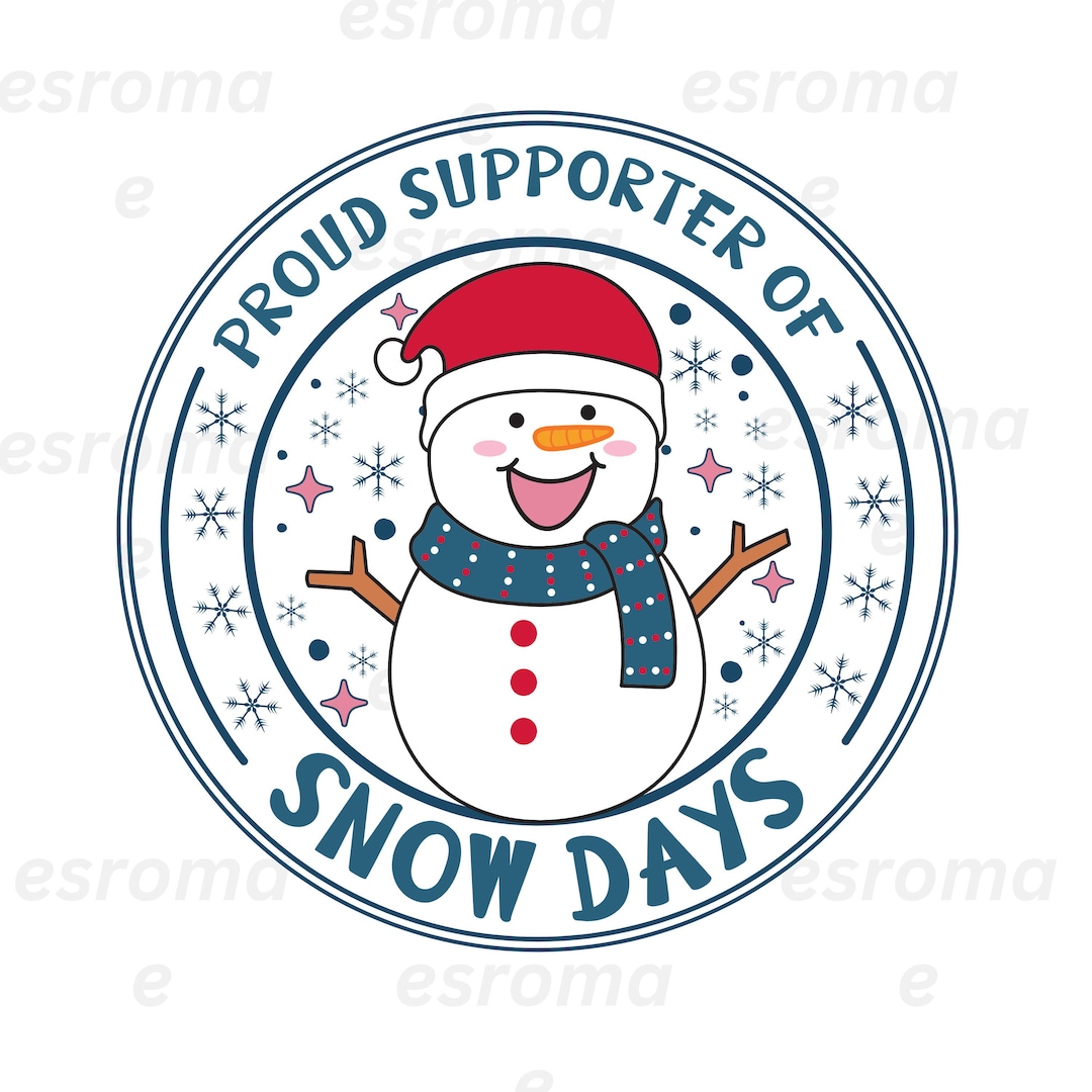 Proud Supporter of Snow Days Svg Png, Funny Teacher Snow Svg, Funny ...