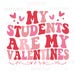 My Students Are Valentine SVG PNG, Positive Affirmations Groovy ...