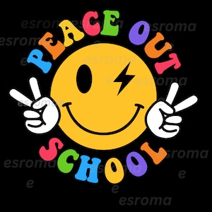 Peace Out School Svg Png, Teacher Student Last Day of School, Preschool ...