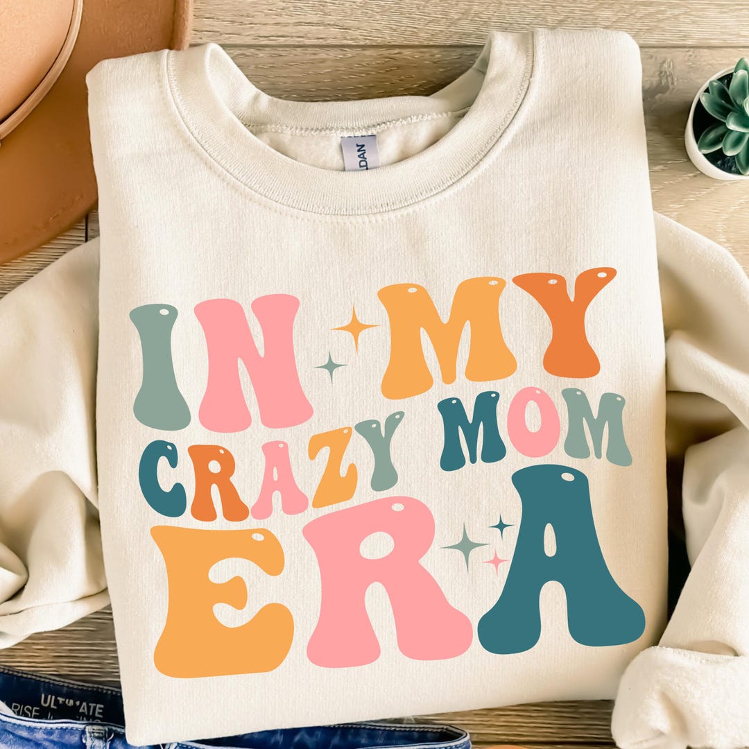 In My Crazy Mom Era Svg Png, Funny Mom, Retro Mom Png, Mom's Birthday T ...