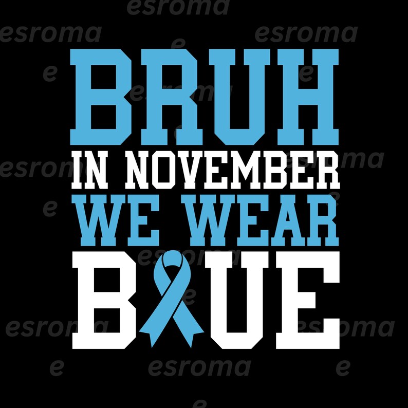 Bruh in November We Wear Blue Svg Png in November We Wear Blue Diabetes ...