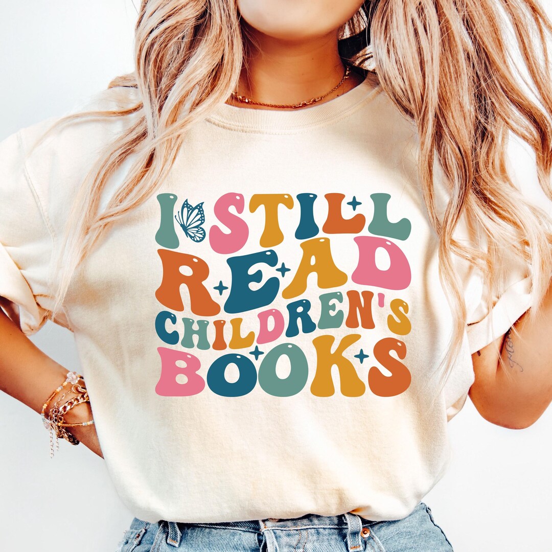 I Still Read Children's Books Svg, Teacher’s Day Svg Png, Kindergarten ...