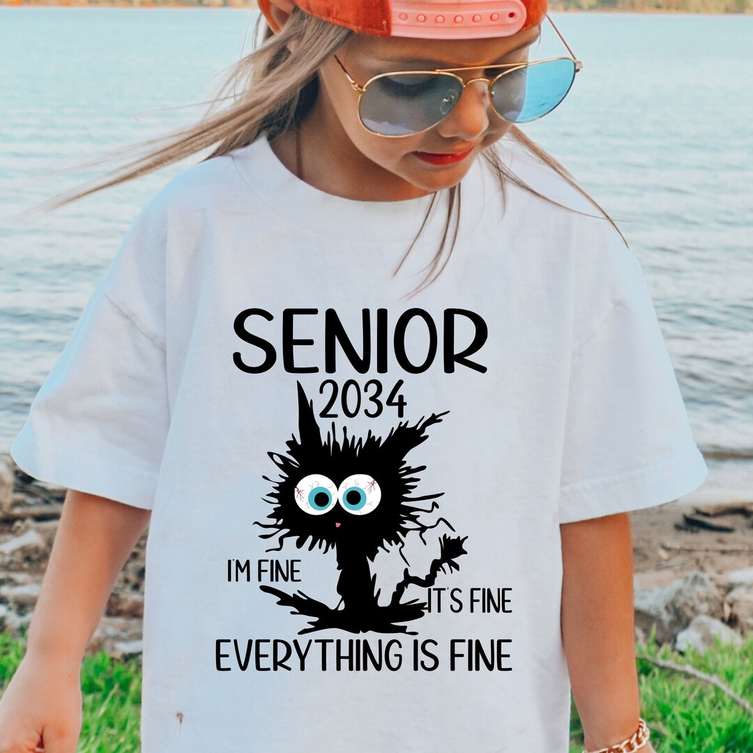 Senior 2034 SVG PNG, Class of 2034 SVG, Funny Cat It's Fine I'm Fine ...