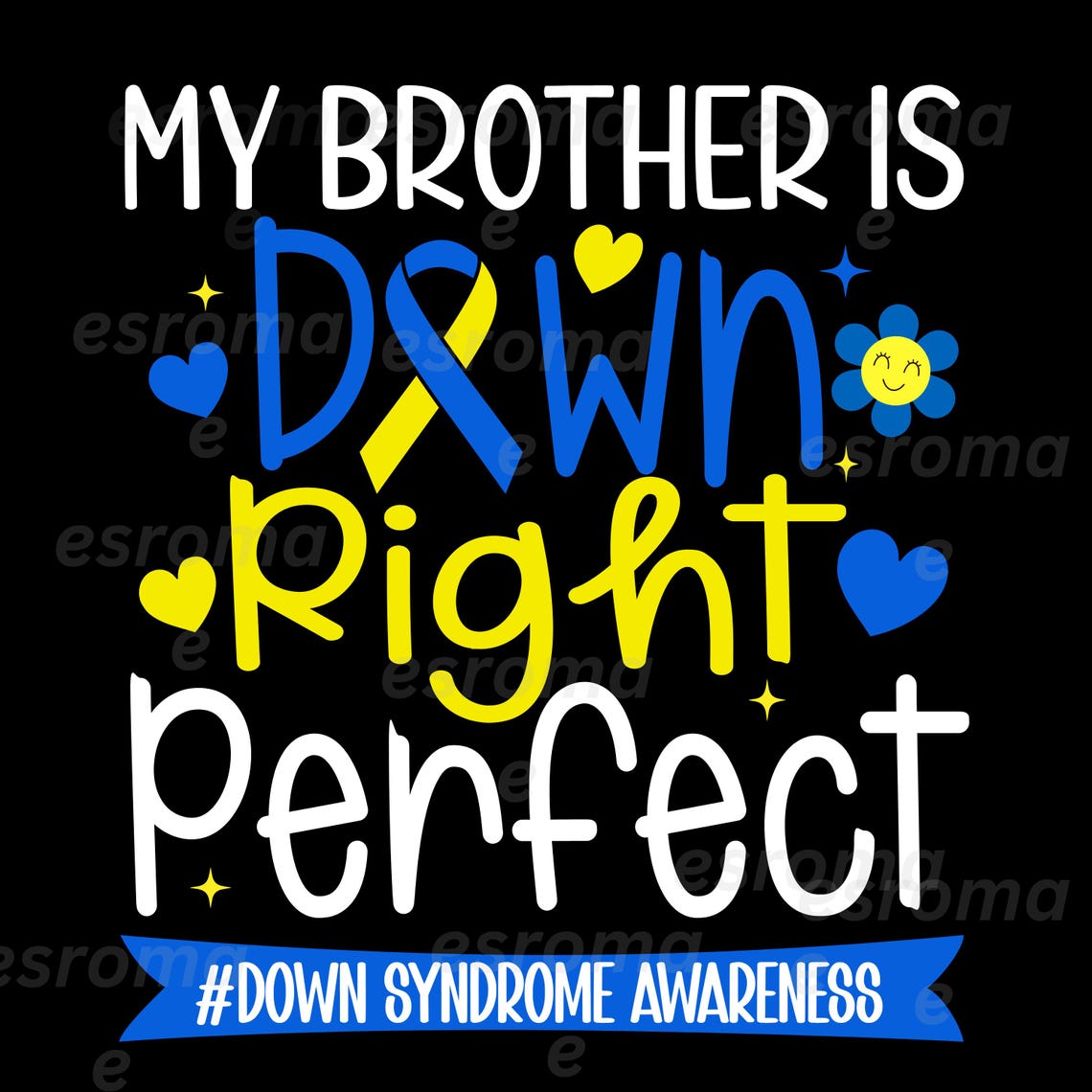 World Down Syndrome Day Awareness Svg Png, My Brother is Down Right ...
