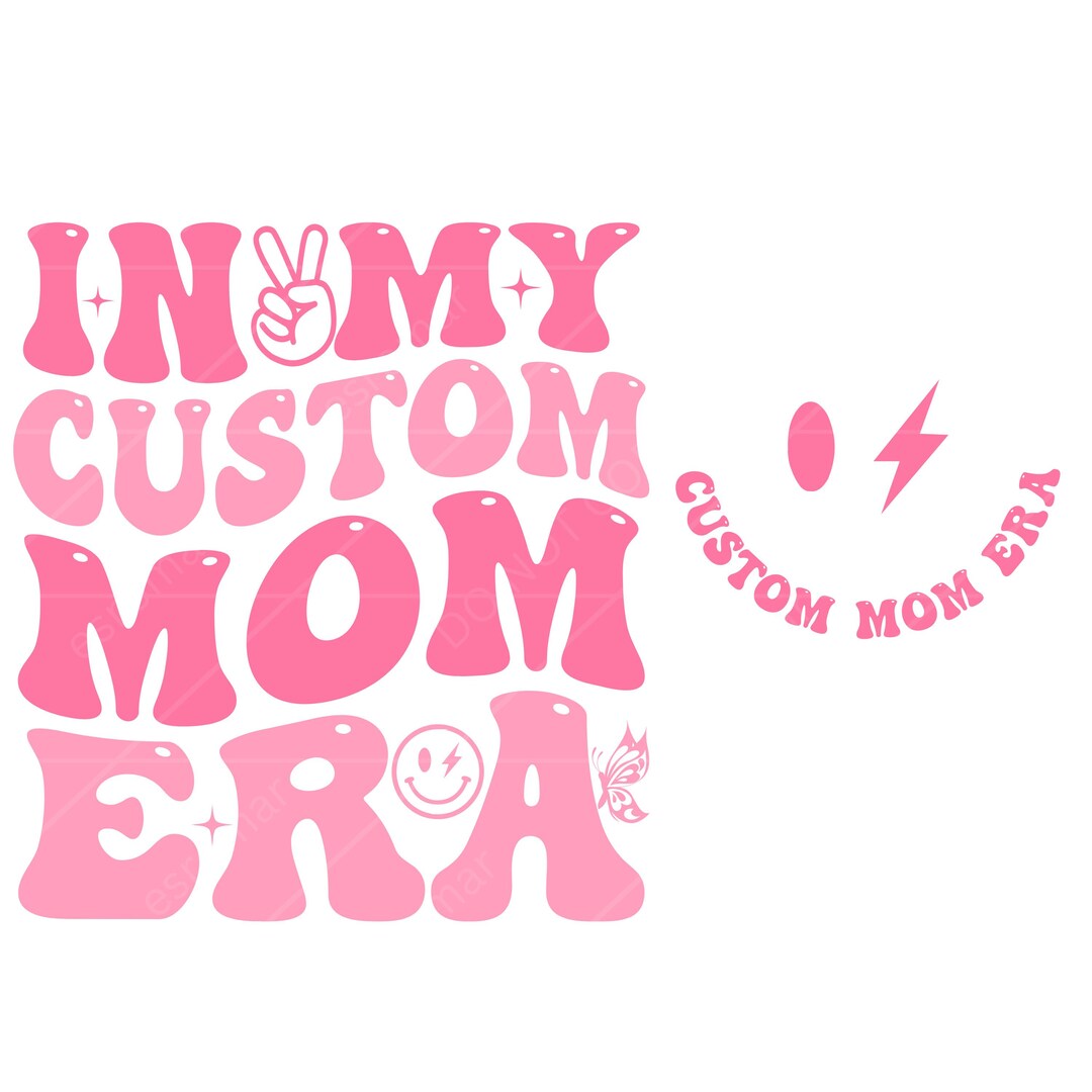 Custom Mom Era Svg Png, Moms Club Svg, New Mom Gift, in My Gender Mom ...