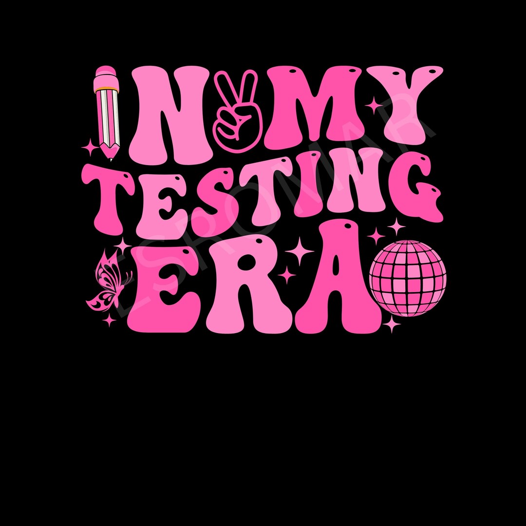 Groovy in My Testing Era Svg Png, Testing Day Svg, Teacher Test Day Png ...