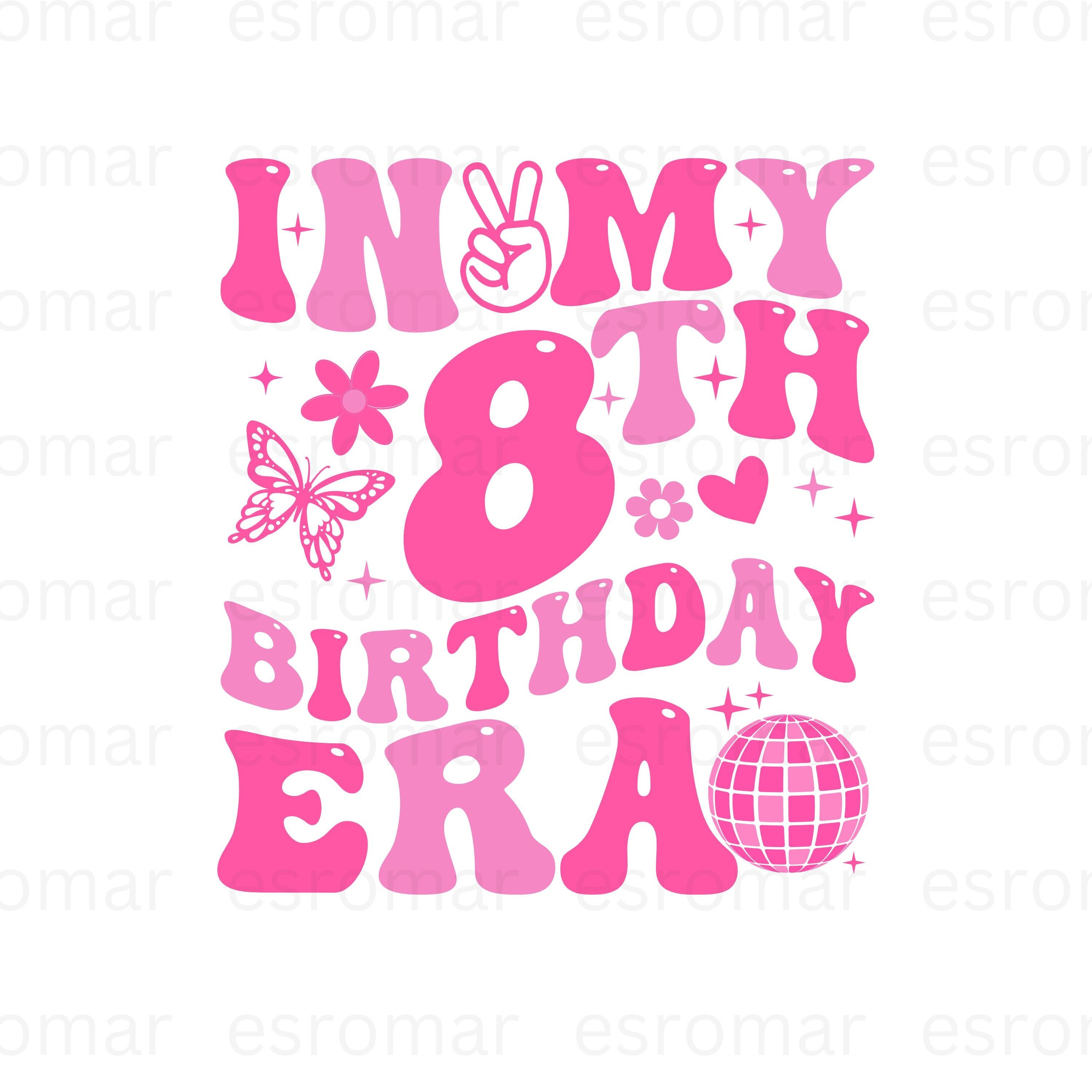 In My 8th Birthday Era Svg Png, Happy Birthday Groovy Retro Svg ...