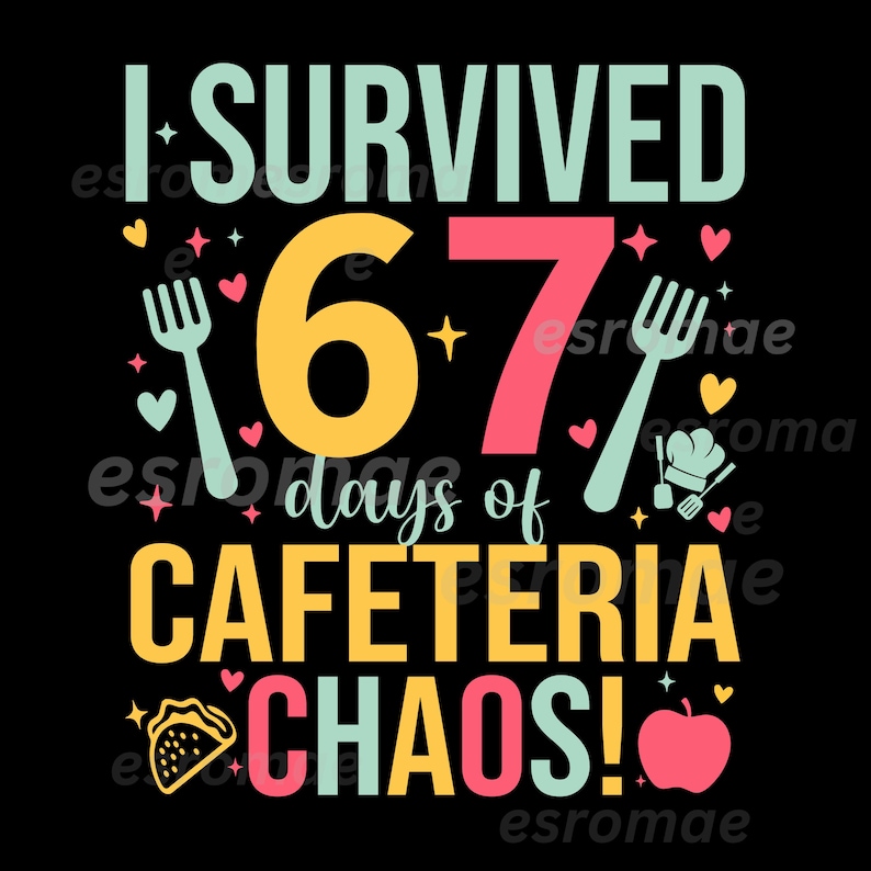 I Survived 67 Days of School Cafeteria Chaos Svg Png, Lunch Lady ...