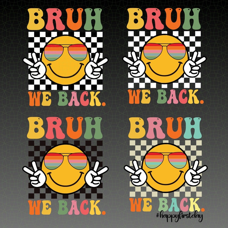 Bruh We Back Teachers Svg Png, Back to School Svg, Happy First Day of ...