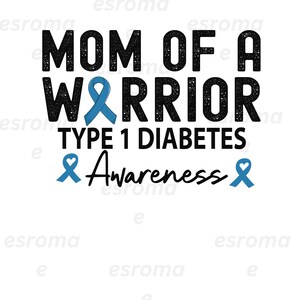 Mom of A Warrior Type 1 Diabetes Awareness Svg Png, in November We Wear ...