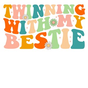 Twinning With My Bestie Svg Png, Funny Twin Matching PNG, Twins Day ...