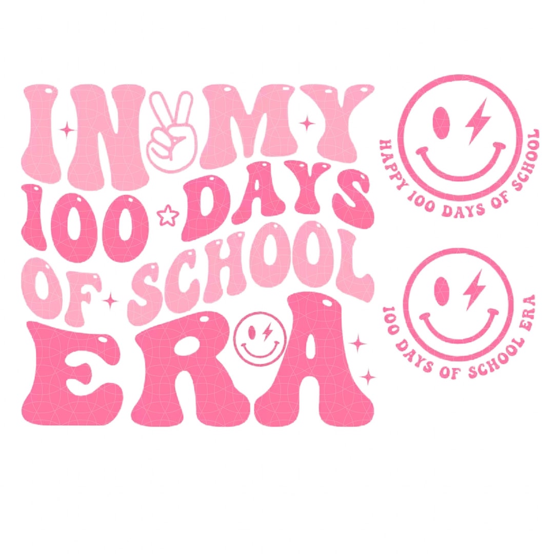 In My 100 Days of School Era Svg Png, Happy 100th Day of School SVG ...