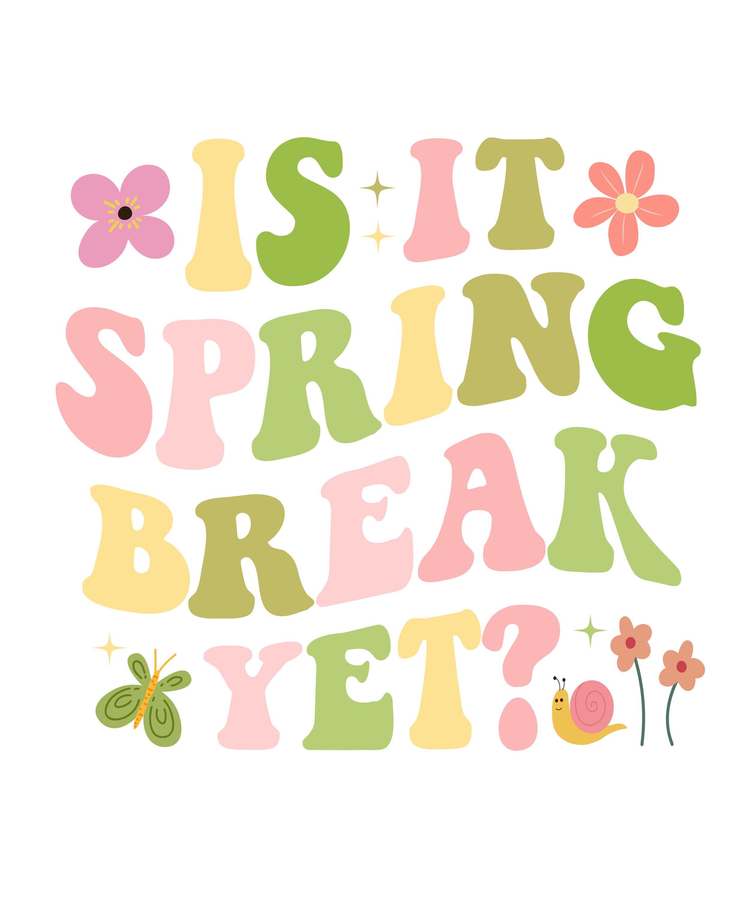 Groovy Spring Break 2025svg Png, is It Spring Break Yet? Svg Png ...