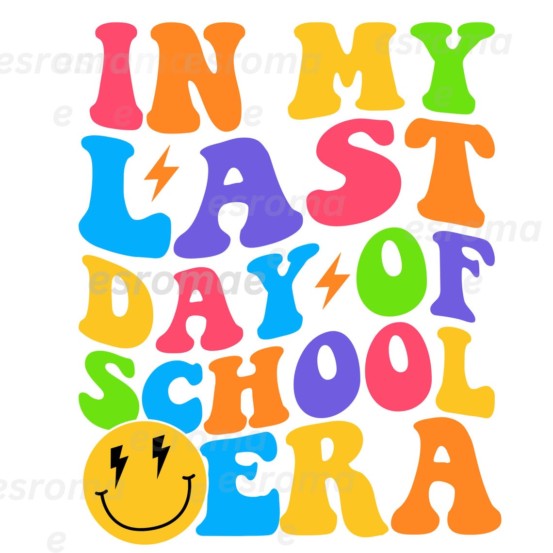 In My Last Day of School Era Groovy Png Svg, Teacher Summer Svg, Last ...