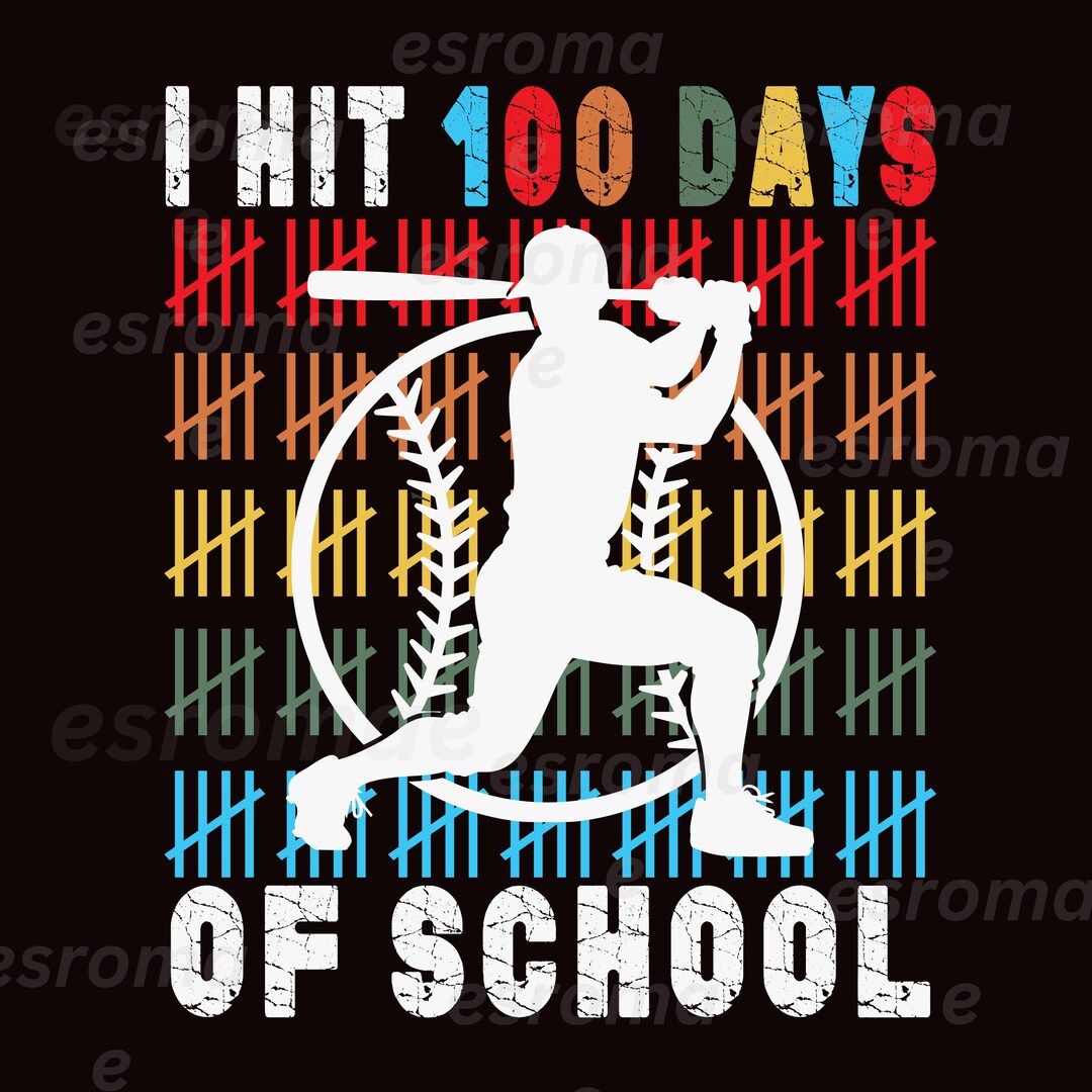 I Hit 100 Days of School Baseball Svg Png, Baseball 100th Day of School ...
