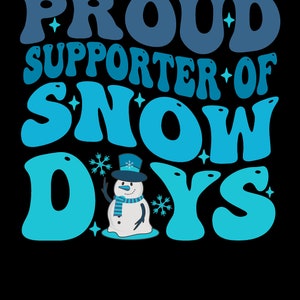 Proud Supporter of Snow Days Svg Png, Funny Teacher Crew Svg, Funny ...